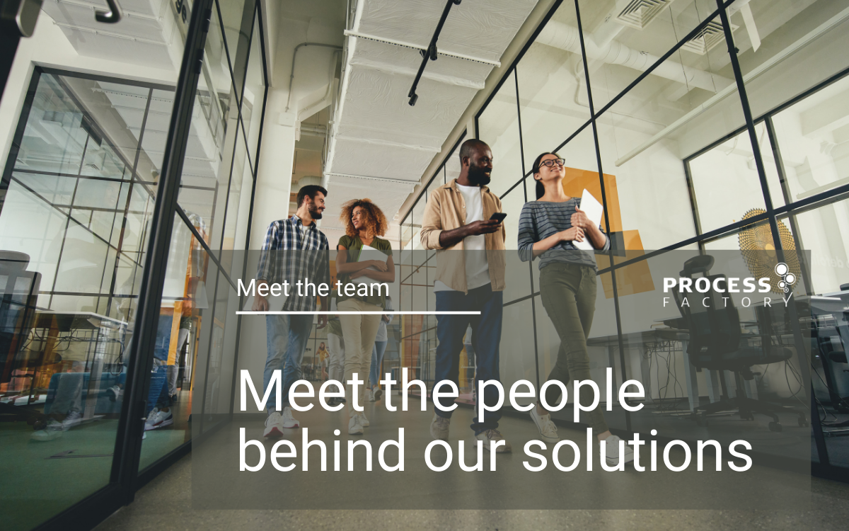 The Team Behind Process Factory